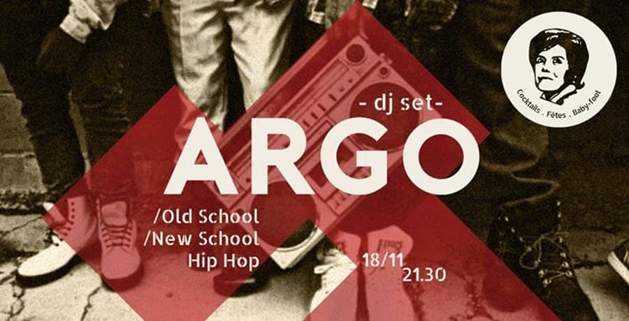 Argo DJ set - Old School / New School / Hip-hop - La Tenc... | BDXC