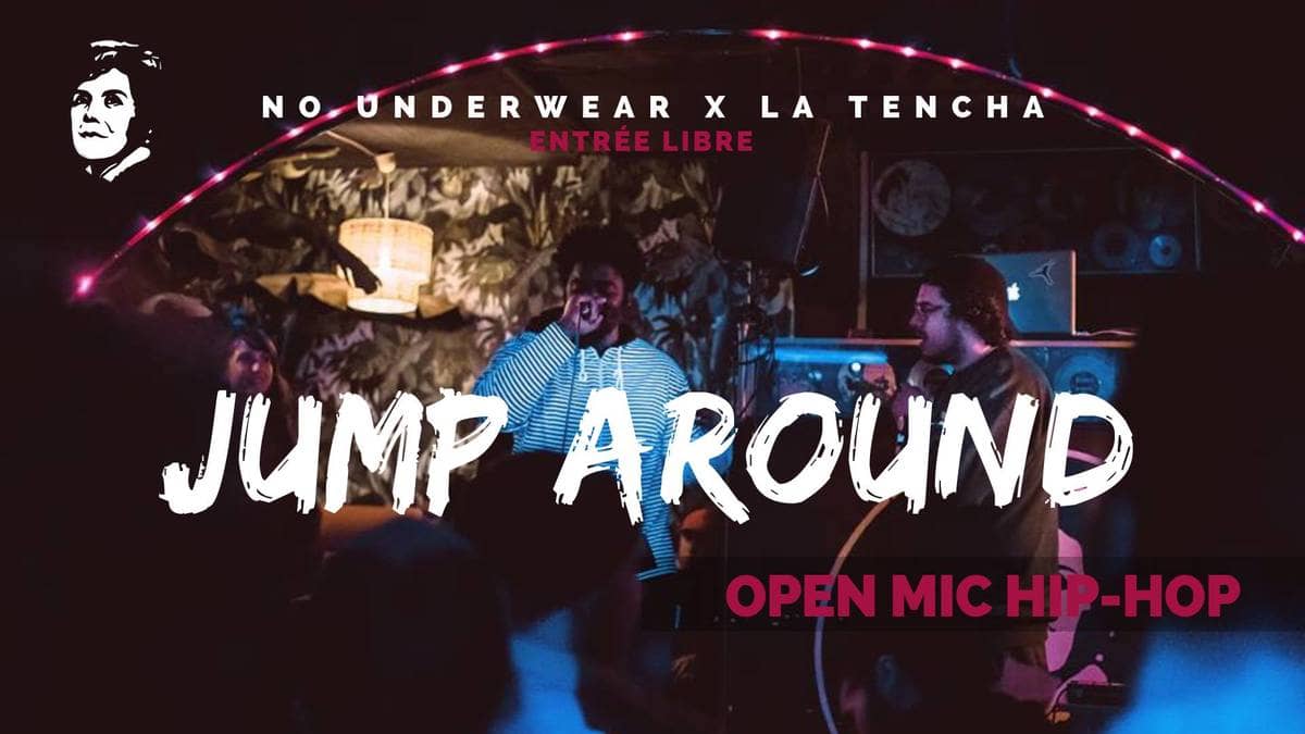 Jump Around : soirée open-mic et DJ set hip-hop - La Tenc... | BDXC