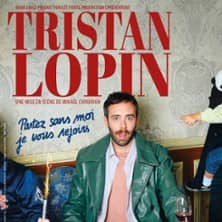 Tristan Lopin - Partez Sans Moi, Je vous Rejoins - Théâtr... | BDXC