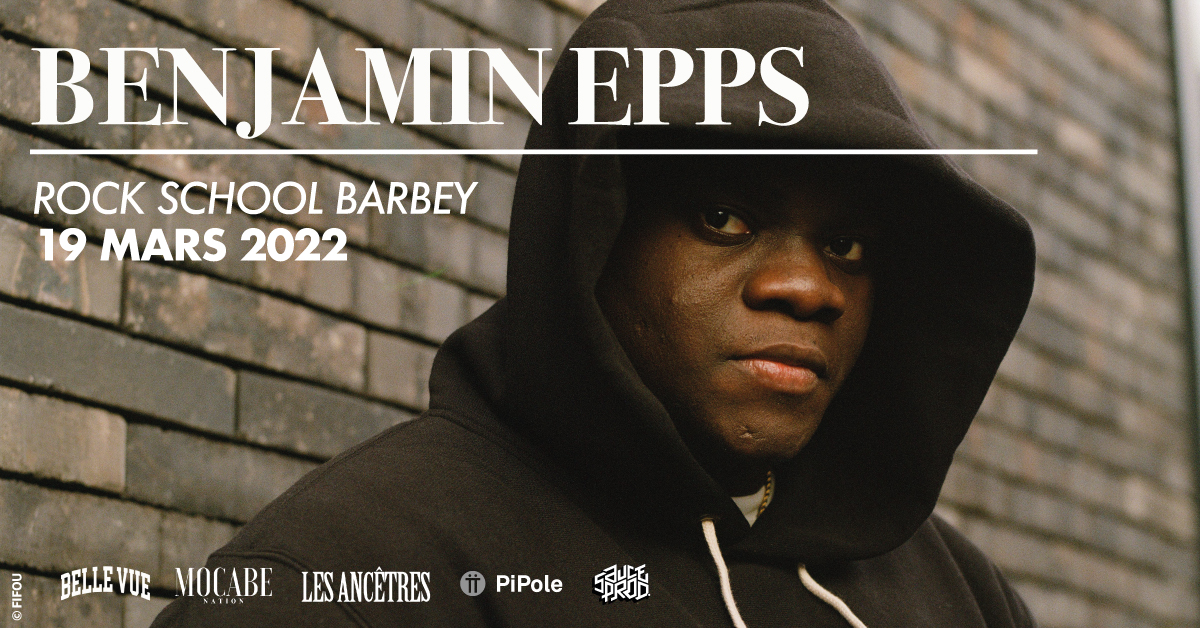 Benjamin Epps - Rock School Barbey, Bordeaux | 19 mars | BDXC