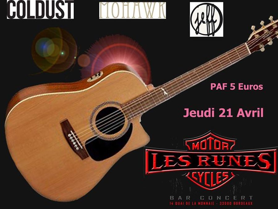 Coldust + Mohawk + Jeff - Les Runes, Bordeaux | 21 avr. | BDXC